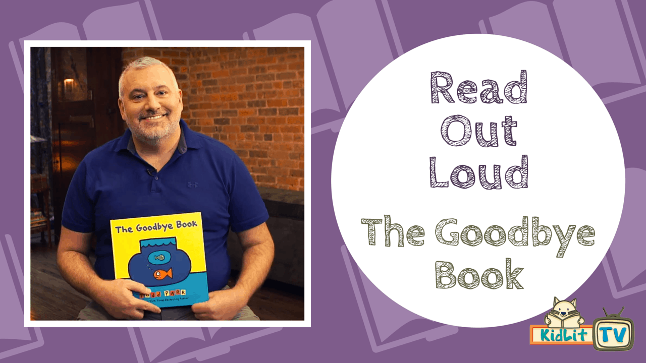Read Out Loud THE GOODBYE BOOK - KidLit TV