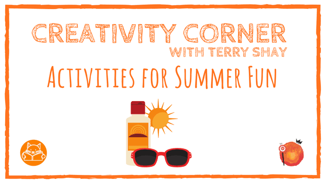 Creativity Corner: Activities for Summer Fun - KidLit TV