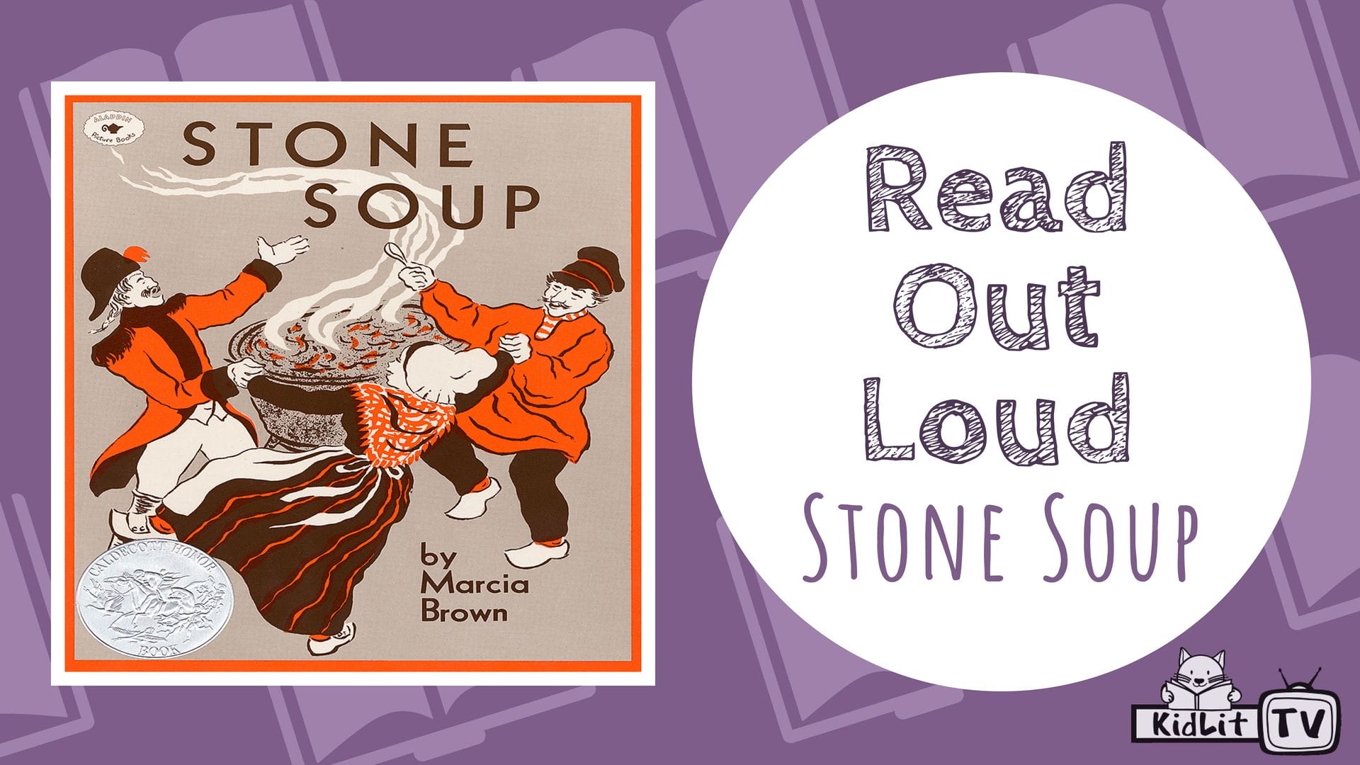 Read Out Loud | STONE SOUP - KidLit TV