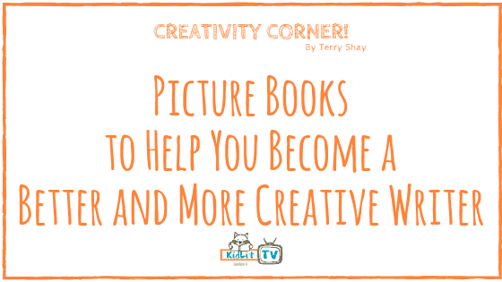 Picture Books To Help You Be A Better and More Creative Writer - KidLit TV