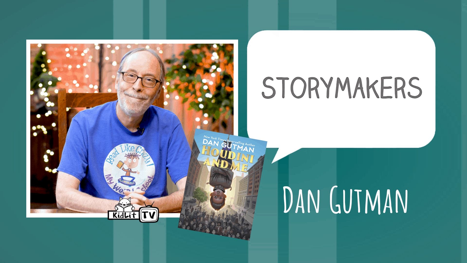 StoryMakers with Dan Gutman HOUDINI AND ME - KidLit TV