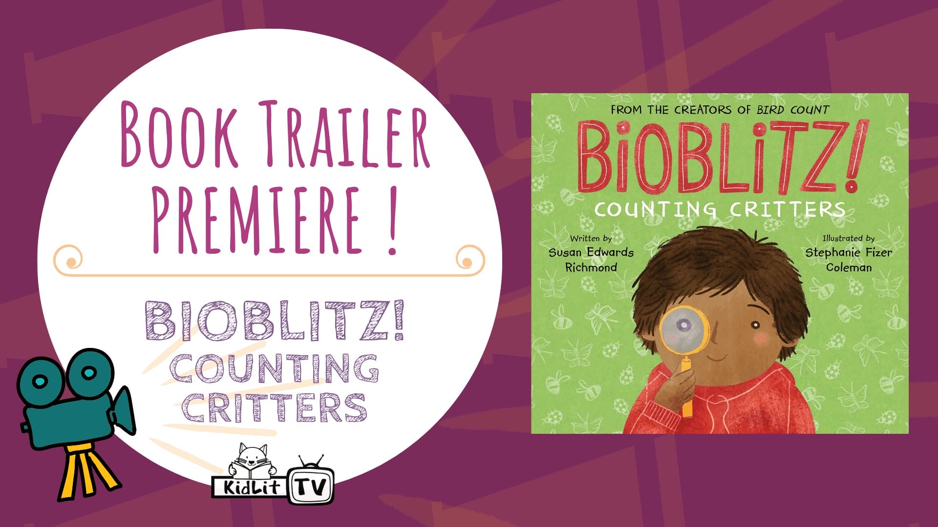 Book Trailer Premiere - BIOBLITZ! COUNTING CRITTERS - KidLit TV