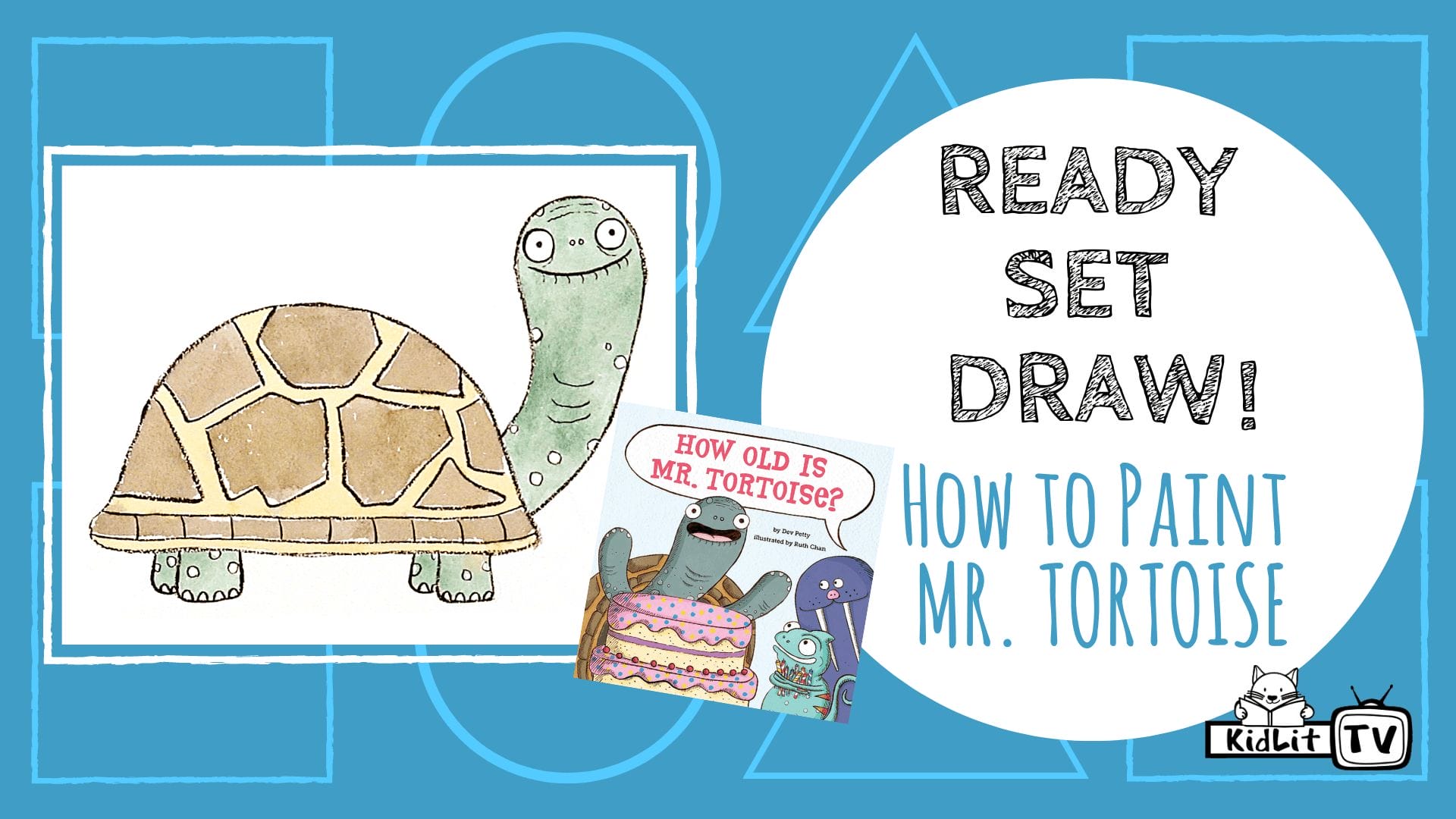 Ready Set Draw! Paint MR. TORTOISE with Ruth Chan - KidLit TV