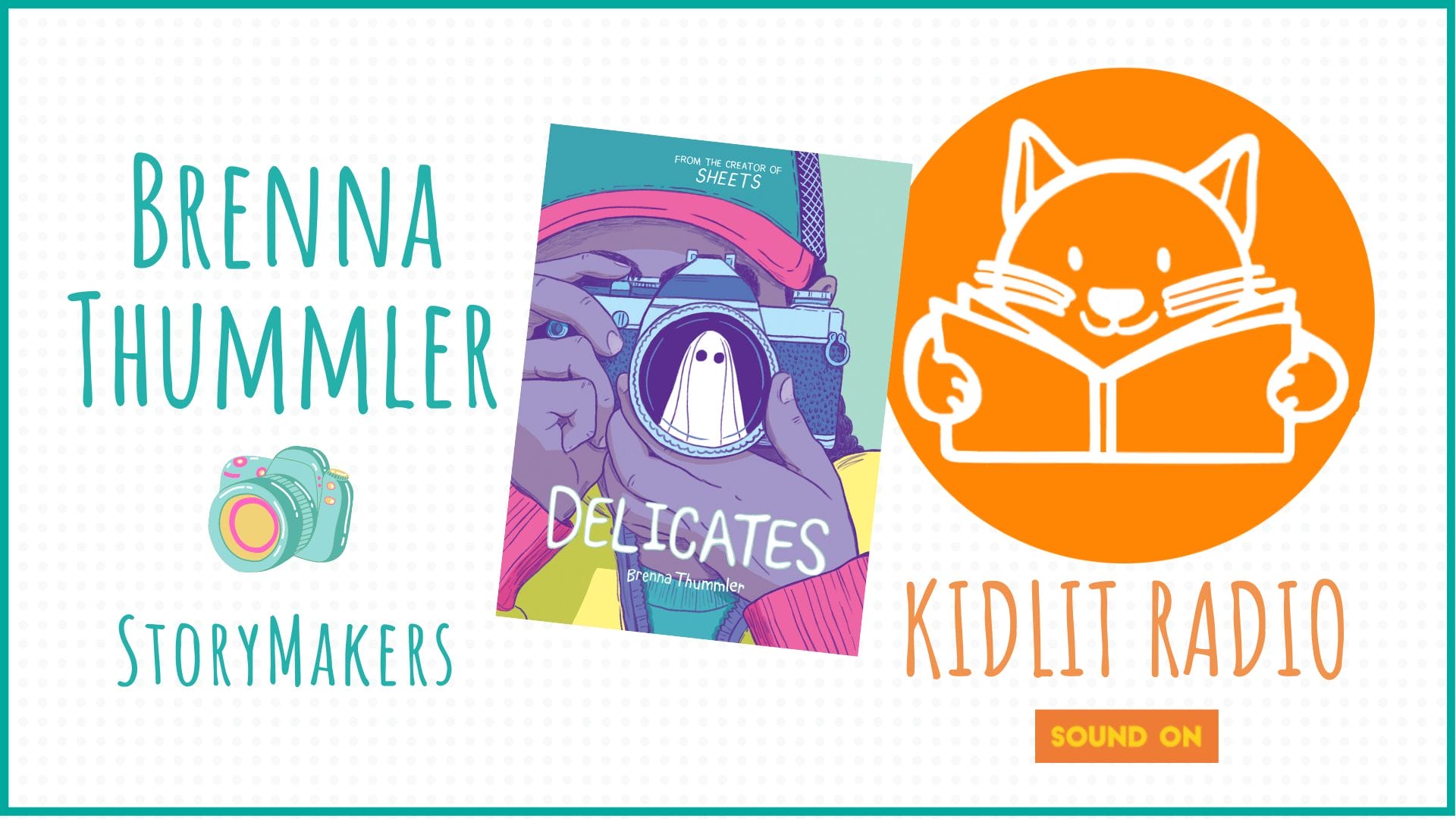 KidLit RADIO: StoryMakers with Brenna Thummler | DELICATES - KidLit TV
