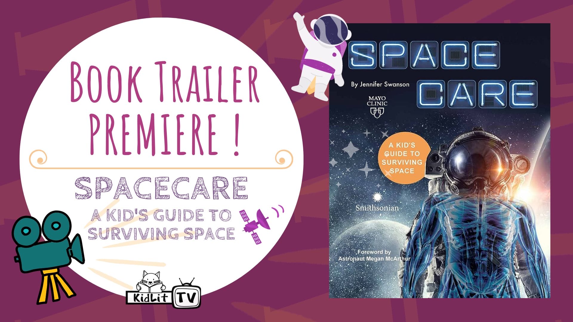 Book Trailer Premiere! SPACECARE - A KID'S GUIDE TO SURVIVING SPACE - KidLit TV